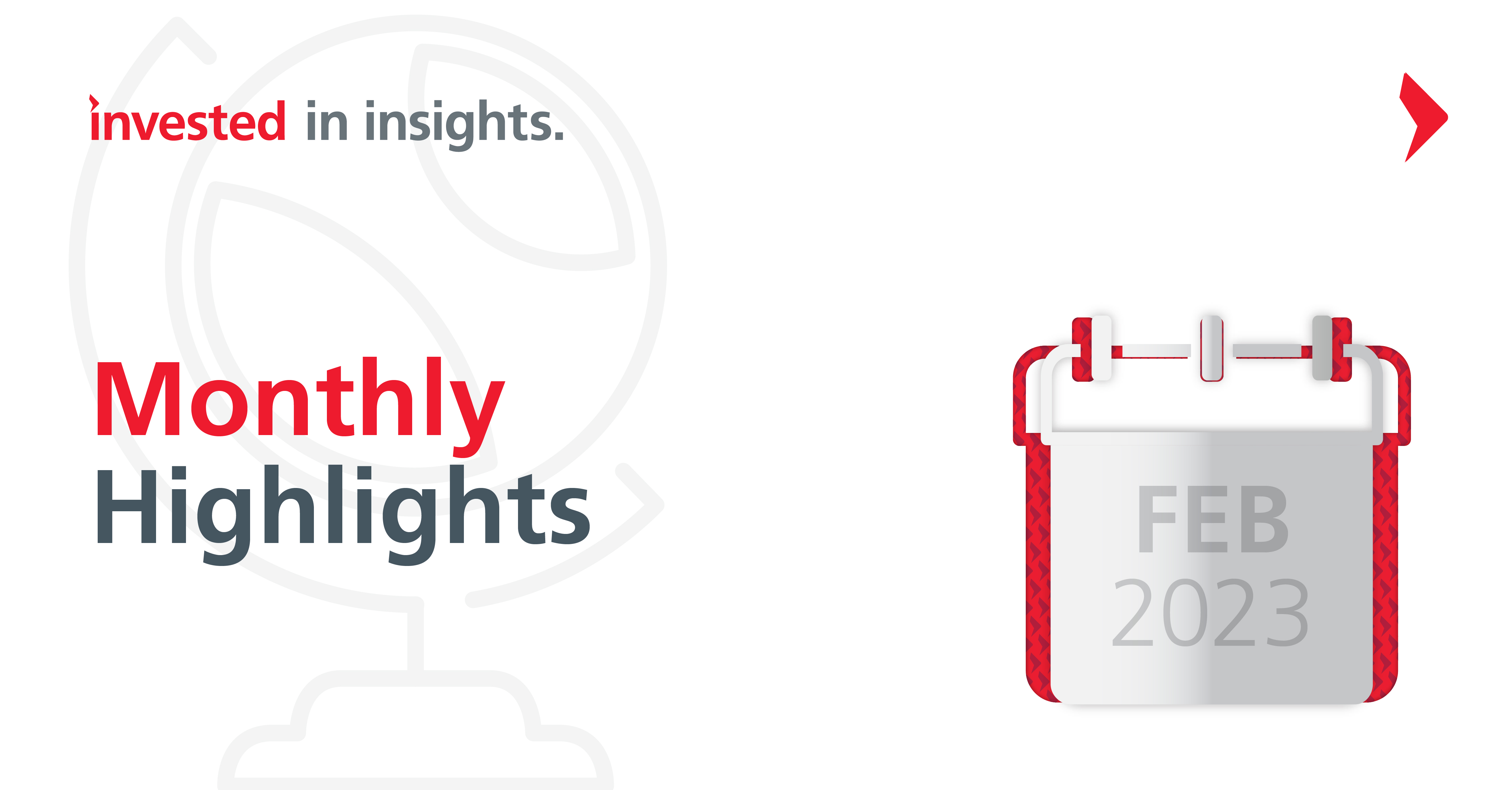 Monthly Highlights - February